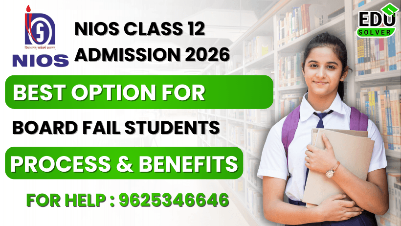 NIOS Class 12 Admission 2026 – Option for Board Fail Students